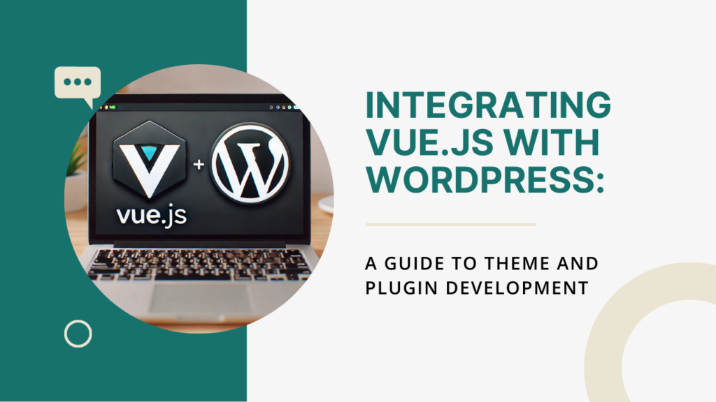 Integrating Vue.js with WordPress: A Guide to Theme and Plugin Development - Hikebranding Blog Posts